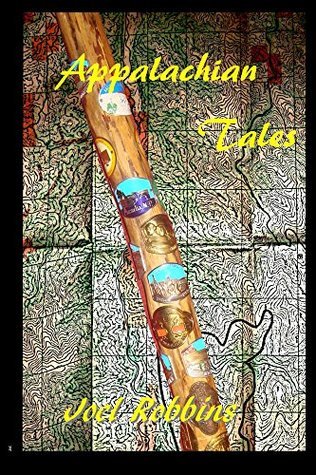 Appalachian Tales by Joel Robbins | Goodreads
