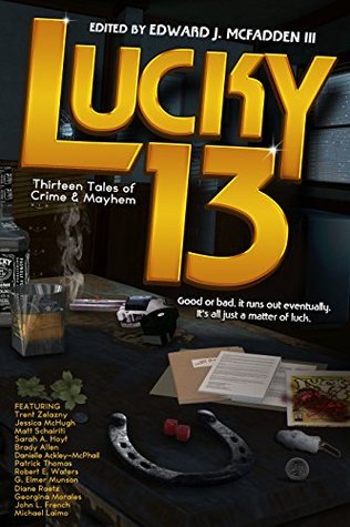 Lucky 13: Thirteen Tales of Crime & Mayhem: Padwolf 13 Book 4 by Edward ...