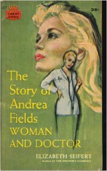 The Story of Andrea Fields by Elizabeth Seifert | Goodreads