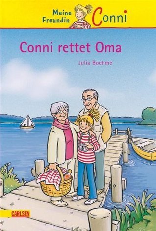 Conni Erzählbände 7: Conni rettet Oma: Ein Kinderbuch ab 7 Jahren für ...