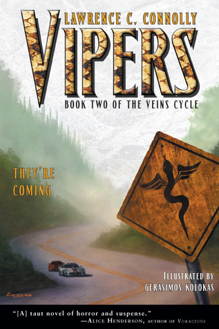 Vipers: Book Two of the Veins Cycle by Lawrence C. Connolly | Goodreads