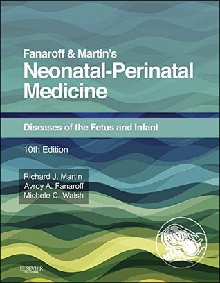 Fanaroff and Martin's Neonatal-Perinatal Medicine E-Book: Diseases of ...