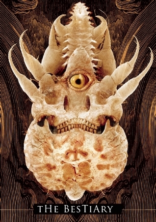 The Bestiary: A Modern Bestiary of Untrue Tales by Ann VanderMeer ...