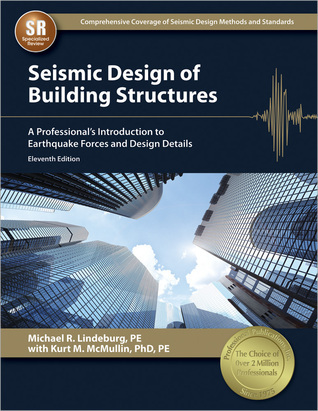 Seismic Design of Building Structures, 11th Ed by Michael R. Lindeburg ...