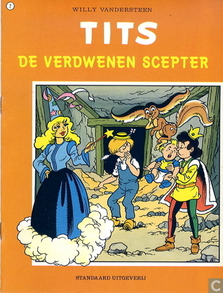 De verdwenen scepter (Tits, #2) by Willy Vandersteen | Goodreads