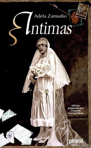 Intimas (Spanish Edition) by Adela Zamudio | Goodreads