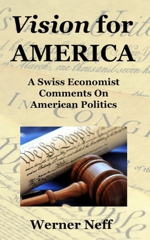 Vision for America by Werner Neff | Goodreads