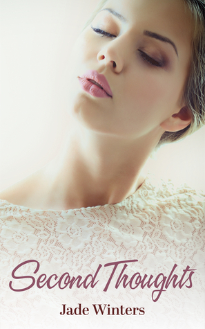 Second Thoughts by Jade Winters | Goodreads