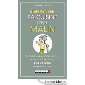 bien penser sa cuisine, c'est malin by Catherine Dupin | Goodreads