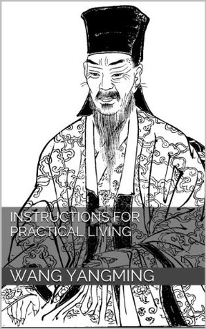 Instructions for Practical Living: And Other Neo-Confucian Writings by ...