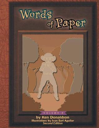Words of Paper: Volume 4 second Edition by Ken Donaldson | Goodreads