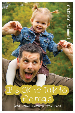 It's OK to Talk to Animals by nathan timmel | Goodreads