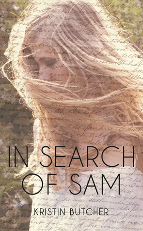 In Search of Sam (Truths I Learned from Sam, 2) by Kristin Butcher ...