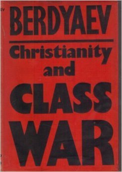 Christianity and Class War by Nikolai Berdyaev | Goodreads