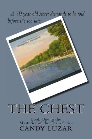 The Chest (MYSTERIES OF THE CHAIN Book 1) by Candy Luzar | Goodreads
