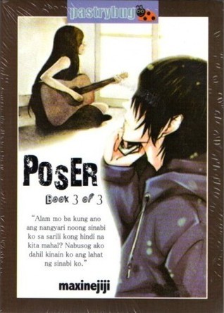 Poser (Book 3) by Maxinejiji | Goodreads
