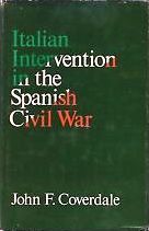 Italian Intervention in the Spanish Civil War by John F. Coverdale ...