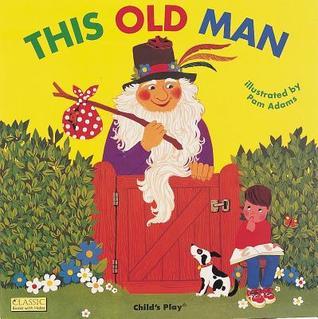 This Old Man (Classic Books With Holes) by Pam Adams | Goodreads