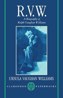 R.V.W.: A Biography of Ralph Vaughan Williams by Ursula Vaughan ...