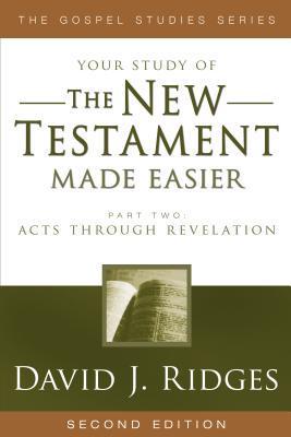 The New Testament Made Easier: Acts Through Revelation (Gospel Studies ...