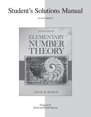 Student's Solutions Manual Elementary Number Theory by David M. Burton ...