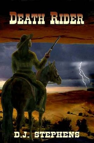 DEATH RIDER by D.J. Stephens | Goodreads