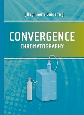 Beginner's Guide to Convergence Chromatography by Waters Corporation ...