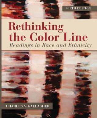 General Combo Rethinking the Color Line: Readings in Race and Ethnicity ...