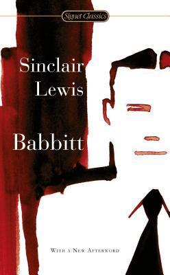 Babbitt (Signet Classics) by Sinclair Lewis | Goodreads