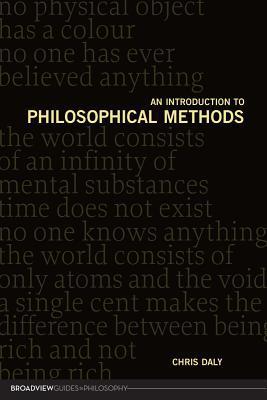 An Introduction to Philosophical Methods by Christopher Daly | Goodreads