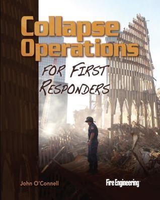 Collapse Operations for First Responders by John O'Connell | Goodreads