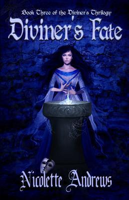 Diviner's Fate (Diviner, #3) by Nicolette Andrews | Goodreads