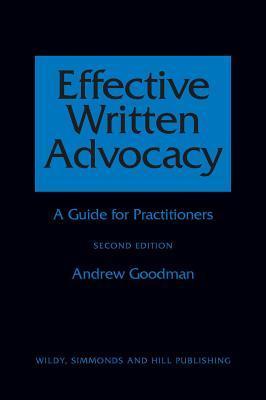 Effective Written Advocacy: A Guide for Practitioners by A. Goodman ...