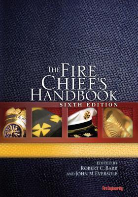 The Fire Chief's Handbook by Robert C. Barr | Goodreads