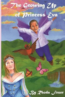 The Growing Up of Princess Eva by Rhoda Feuer | Goodreads