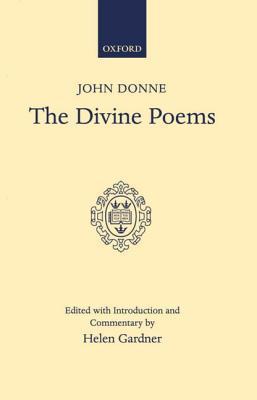 The Divine Poems (Oxford English Texts) by Jonn Donne | Goodreads