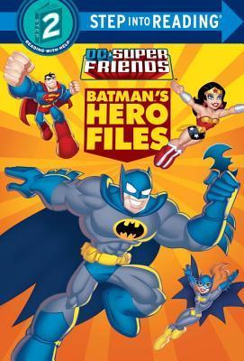 Batman's Hero Files (DC Super Friends) by Billy Wrecks | Goodreads
