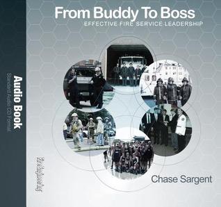 From Buddy to Boss: Effective Fire Service Leadership - Audio Book by ...