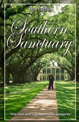 Southern Sanctuary: "One man with courage makes a majority" by Don ...