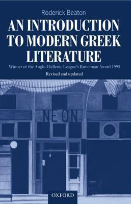 An Introduction to Modern Greek Literature by Roderick Beaton | Goodreads