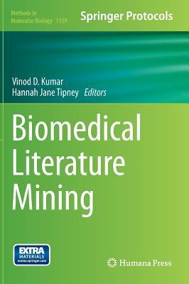 Biomedical Literature Mining by Vinod D. Kumar | Goodreads