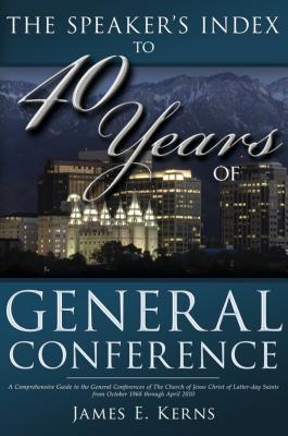 Speaker's Index to 40 Years of General Conference: A Comprehensive ...