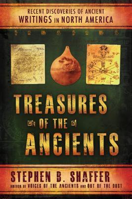 Treasures of the Ancients- Recent Discoveries of Ancient Writings in ...