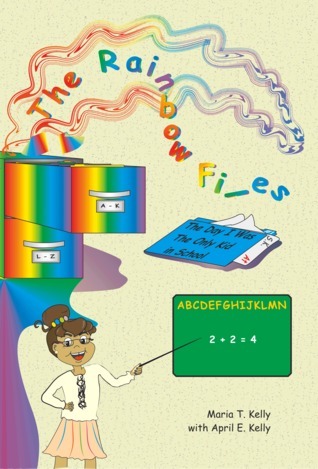 The Rainbow Files: The Day I Was The Only Kid in School by Maria T ...