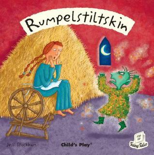 Rumpelstiltskin (Flip-up Fairy Tales) by Jess Stockham | Goodreads