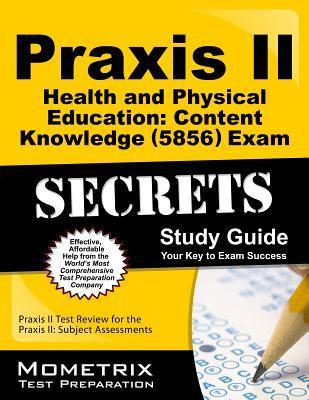 Praxis II Health and Physical Education: Content Knowledge (5856) Exam ...