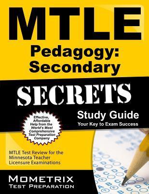 MTLE Pedagogy: Secondary Secrets Study Guide: MTLE Test Review for the ...