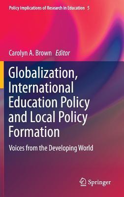 Globalization, International Education Policy and Local Policy ...
