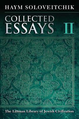Collected Essays: Volume II by Haym Soloveitchik | Goodreads