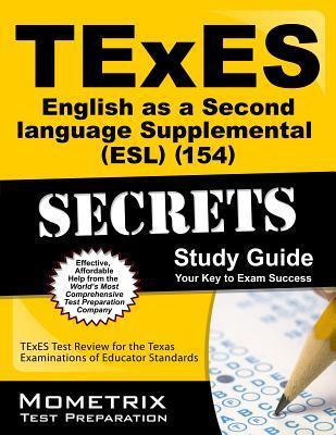 TExES English as a Second Language Supplemental (ESL) (154) Secrets ...